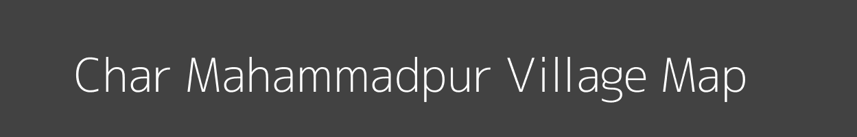 Map of Char Mahammadpur Village in Beldanga - Ii, Murshidabad 315661