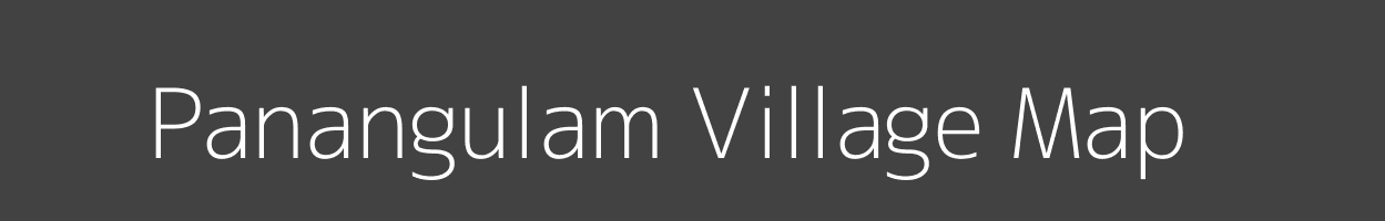 Map of Panangulam Village in Peravurani, Thanjavur 639199